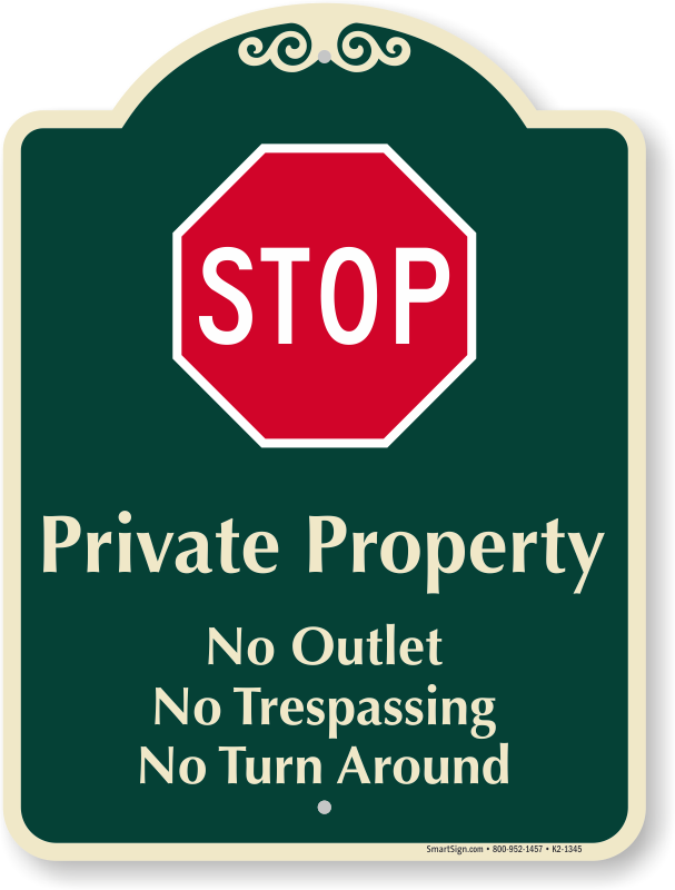 Out On Property Sign